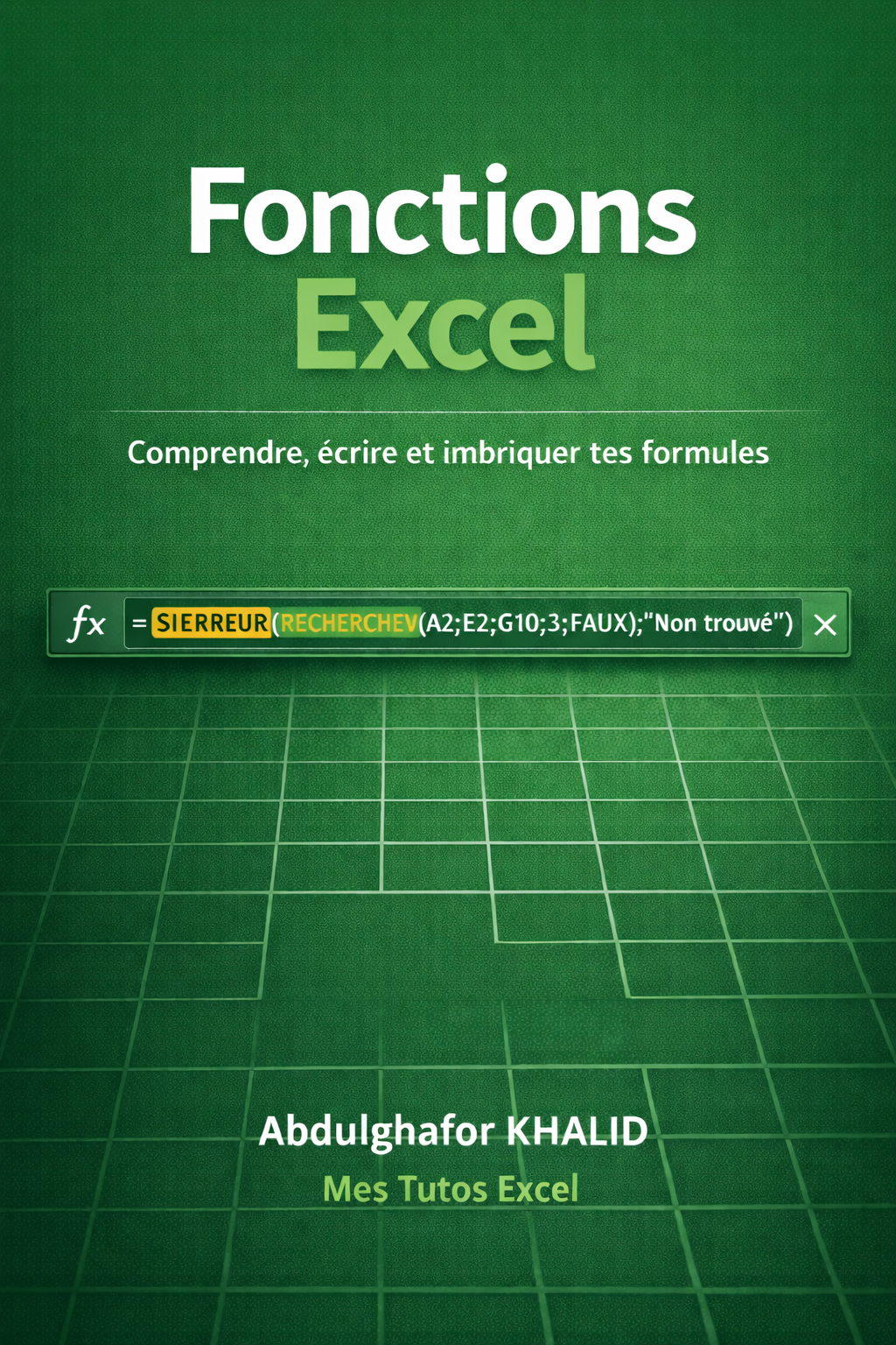Fonctions Excel : comprendre, écrire et imbriquer des formules
